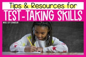 Test-Taking Tips & Tools for Elementary Learners - Music City Counselor