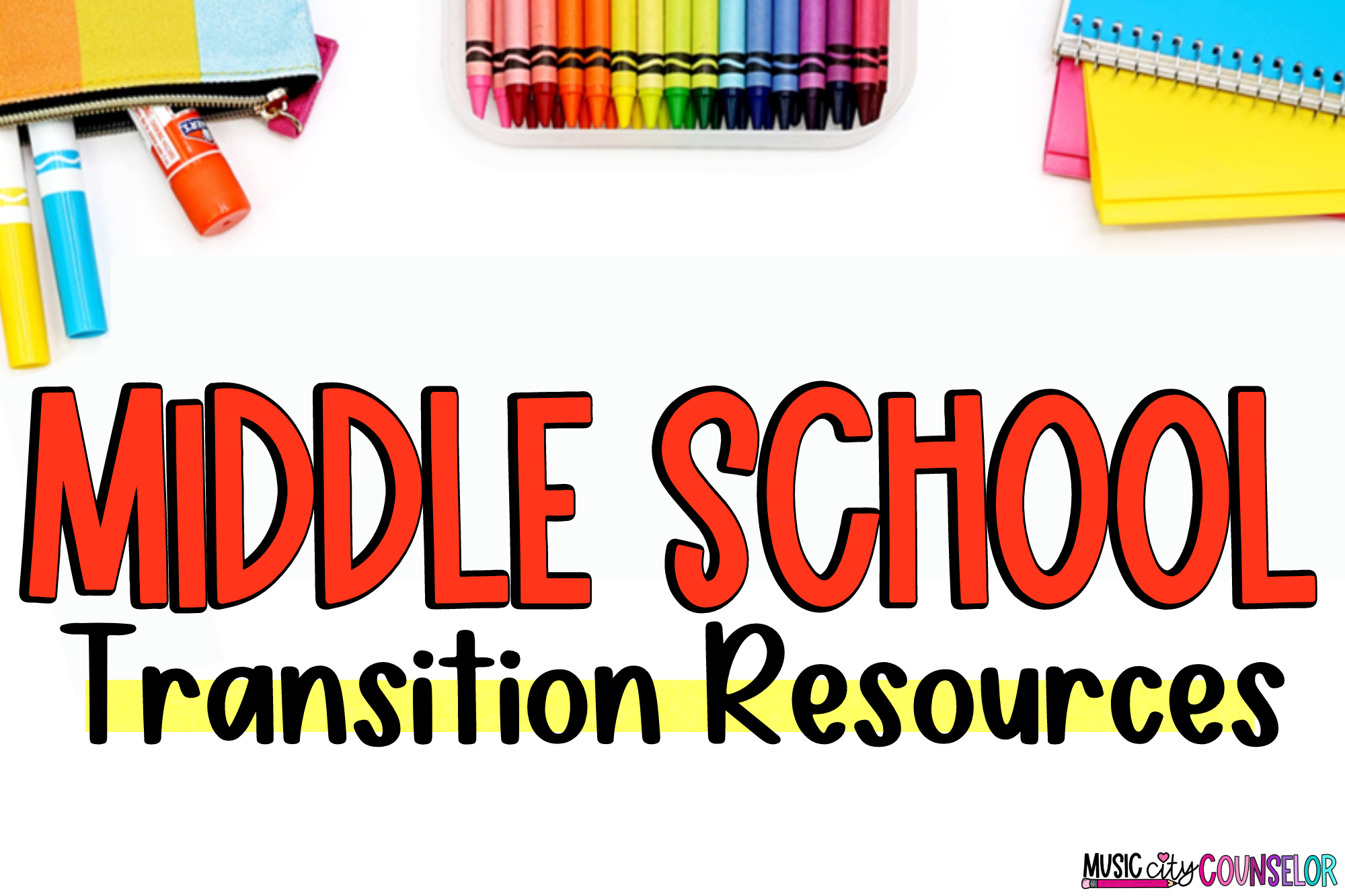Transition to Middle School: Resources & Tips for Success - Music City ...