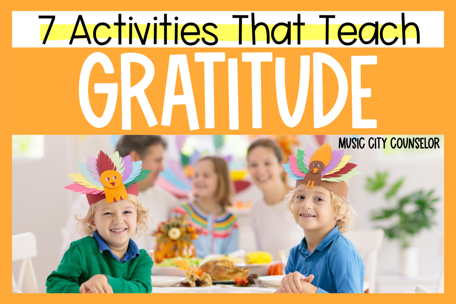 7 Activities that Teach Gratitude: A Guide for School Counselors ...