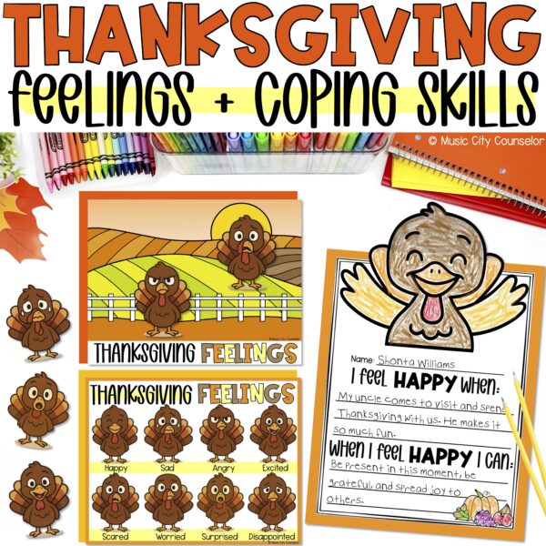 Thanksgiving Feelings & Coping Skills Lesson - Music City Counselor